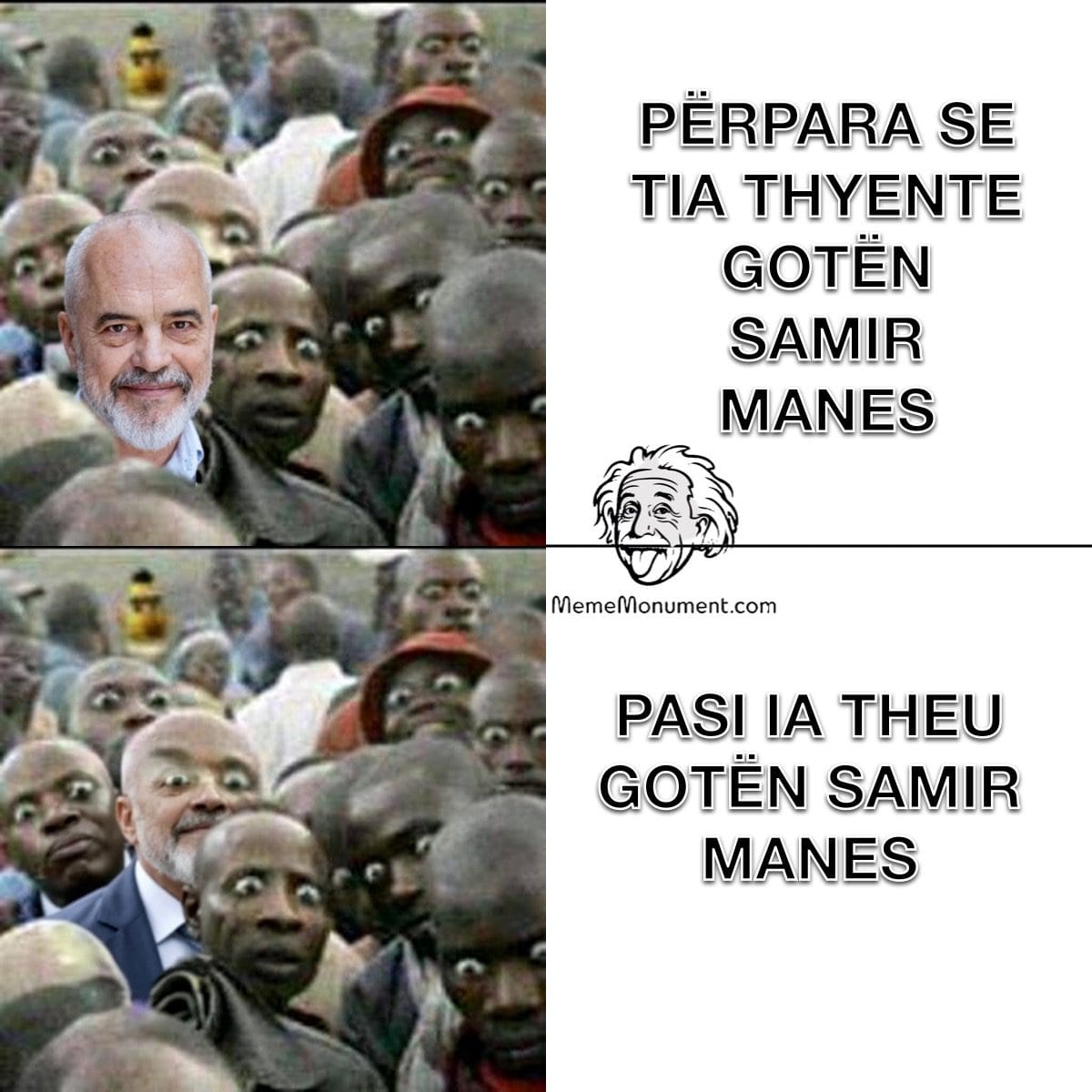 Edi Rama godet me goten e veres Samir Mane - MemeMonument